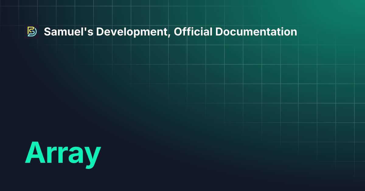Array | Samuel's Development, Official Documentation
