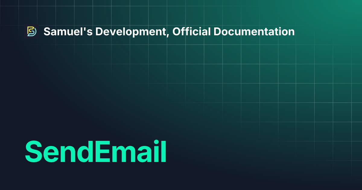 SendEmail | Samuel's Development, Official Documentation